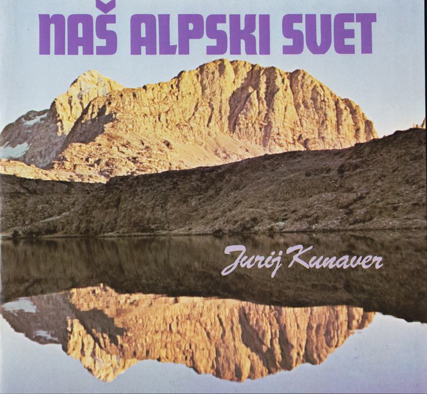 Jurij Kunaver: NAŠ ALPSKI SVET