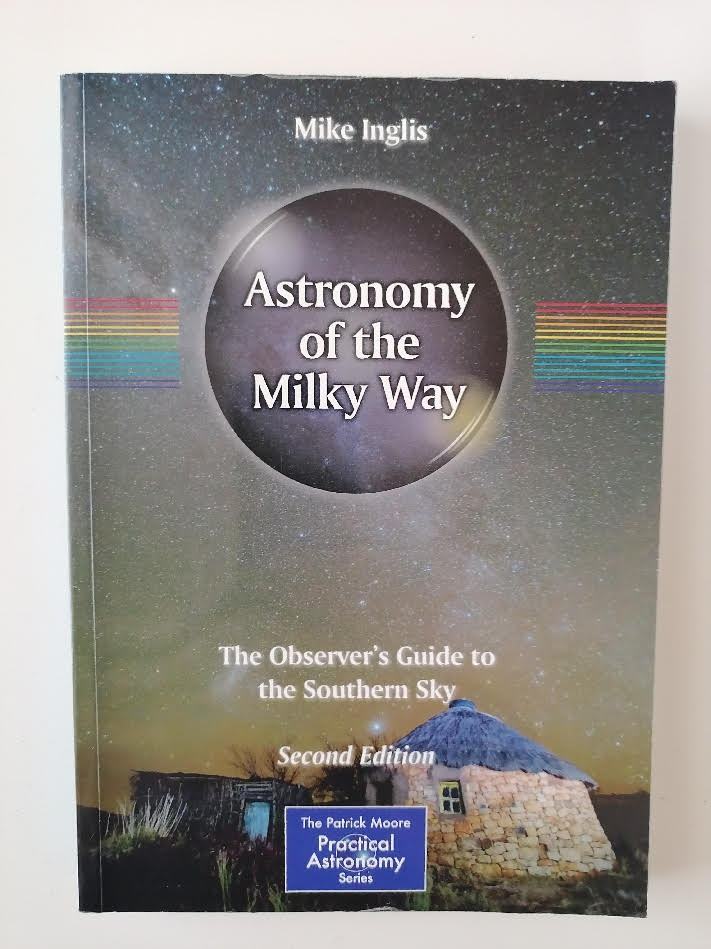 MIKE INGLIS, ASTRONOMY OF THE MILKY WAY