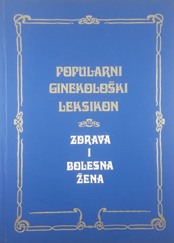 POPULARNI GINEKOLOŠKI LEKSIKON, Dr. Davor Rogić