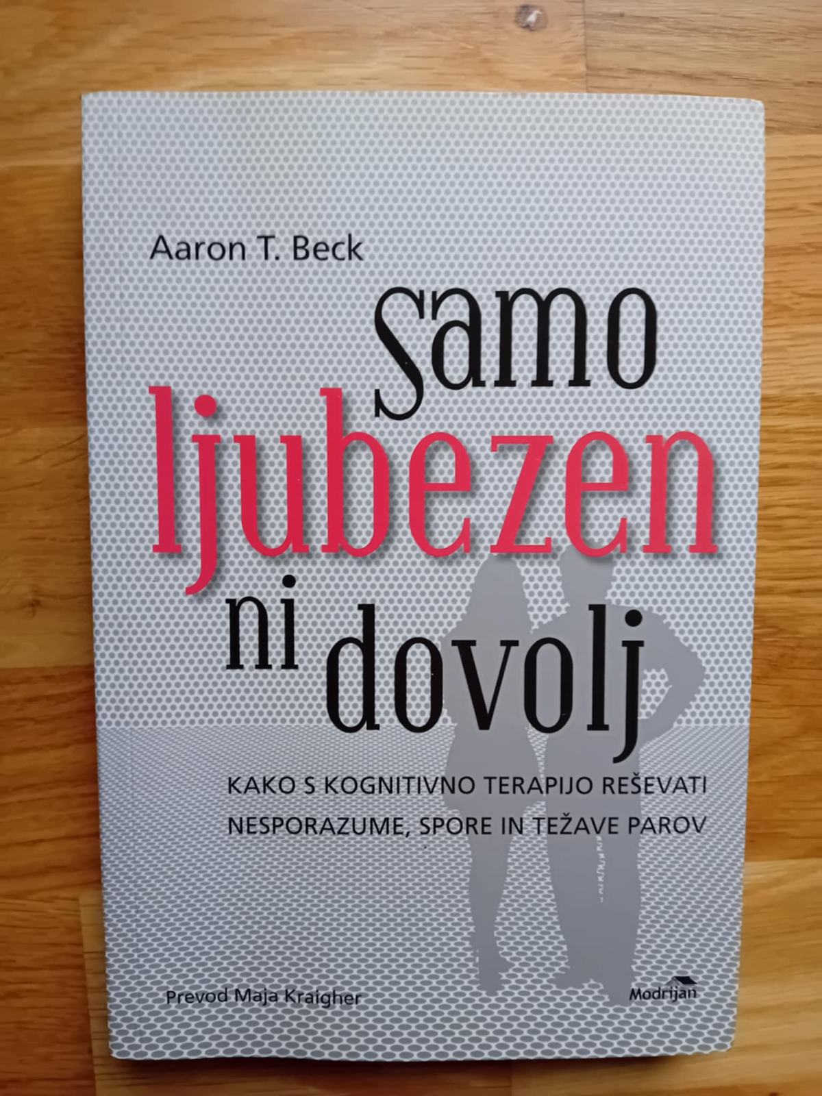 Aaron T. Beck: Samo ljubezen ni dovolj