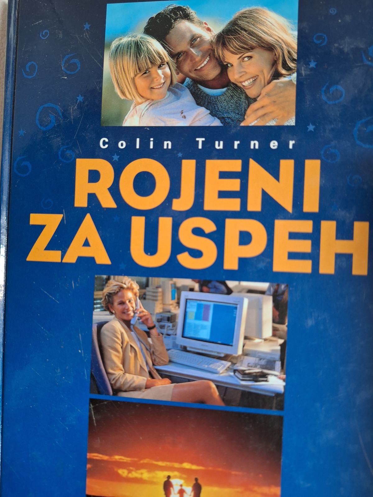 COLIN TURNER ROJENI ZA USPEH