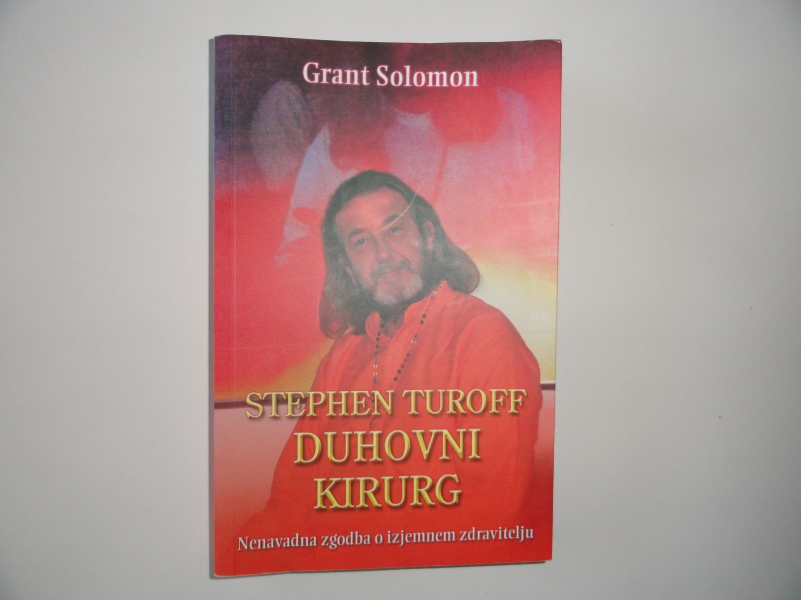GRANT SOLOMON, STEPHEN TUROFF, DUHOVNI KIRURG