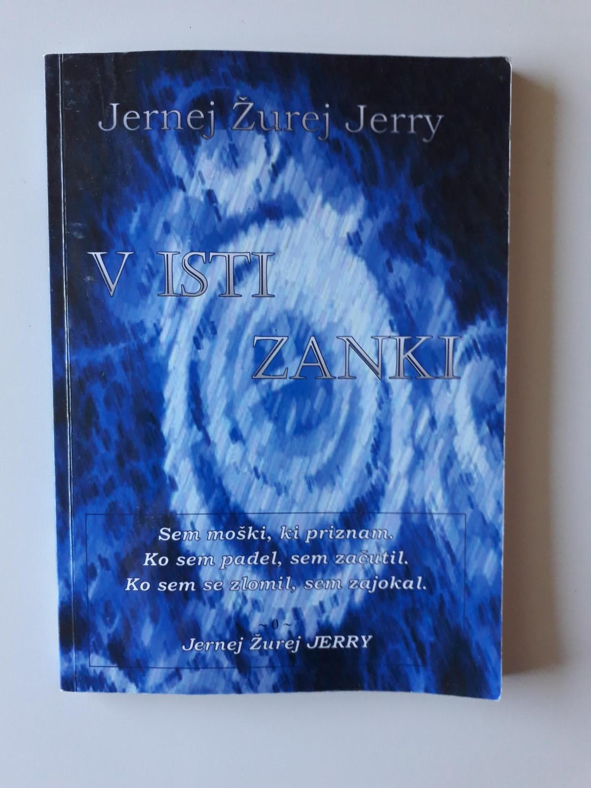 JERNEJ ŽUREJ JERRY, V ISTI ZANKI