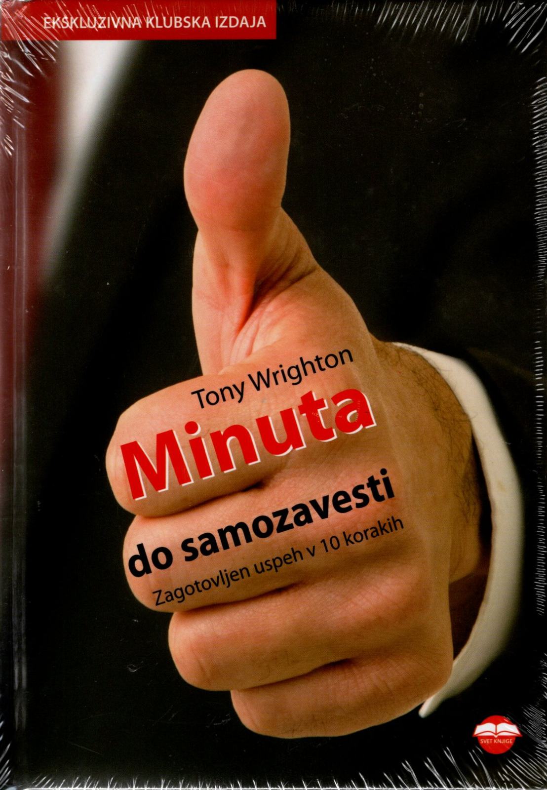 Minuta do samozavesti, Tony Wrighton, nov, nerabljen izvod