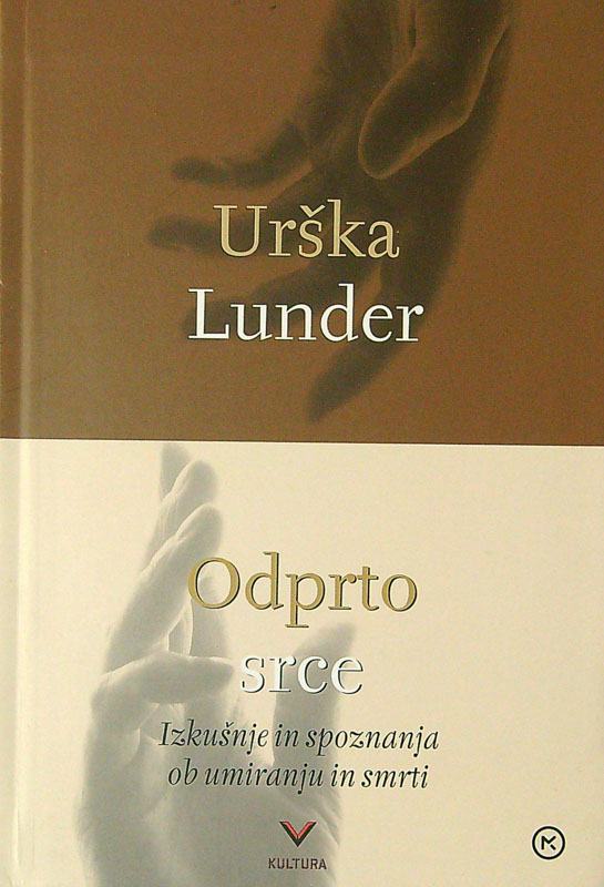 ODPRTO SRCE, Urška Lunder