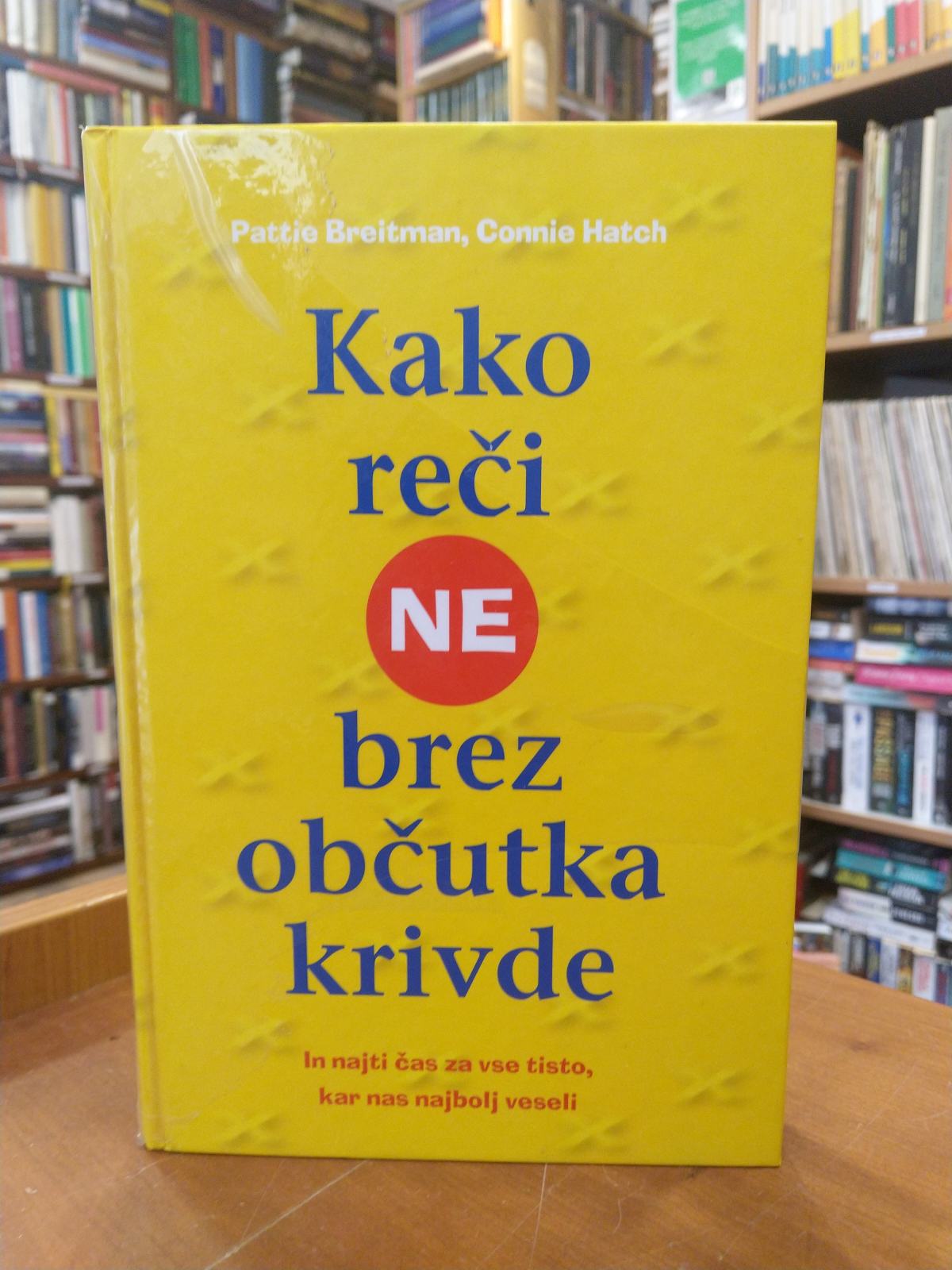 Pattie Breitman, Connie Hatch: Kako reči ne brez občutka krivde