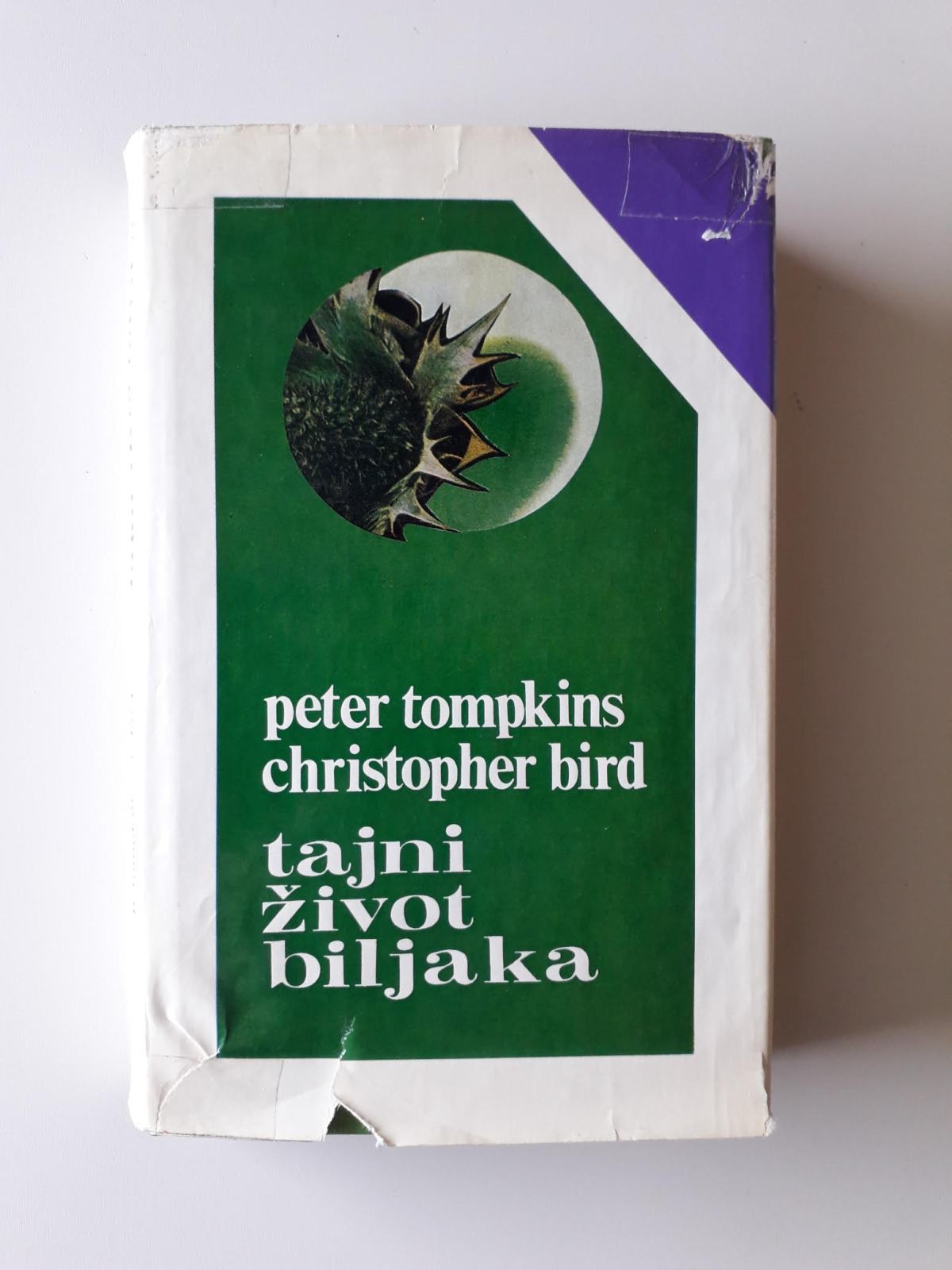 PETER TOMPKINS, CHRISTOPHER BIRD, TAJNI ŽIVOT BILJAKA