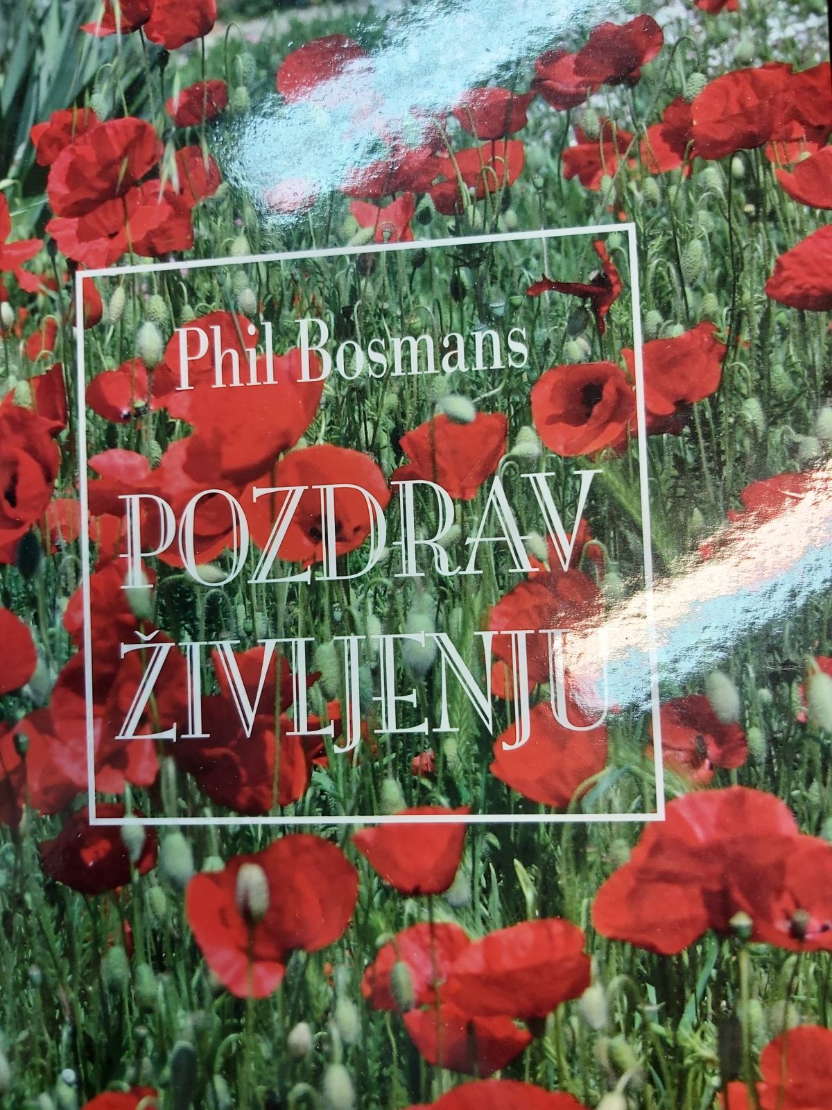 PHIL BOSMANS POZDRAV ŽIVLJENJU