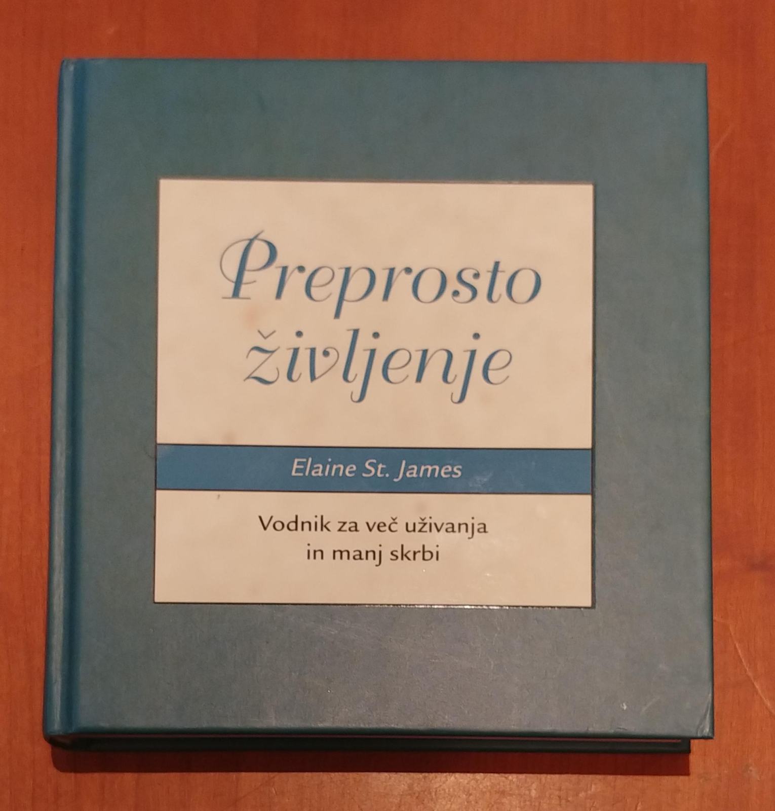 Preprosto življenje / Elaine St. James