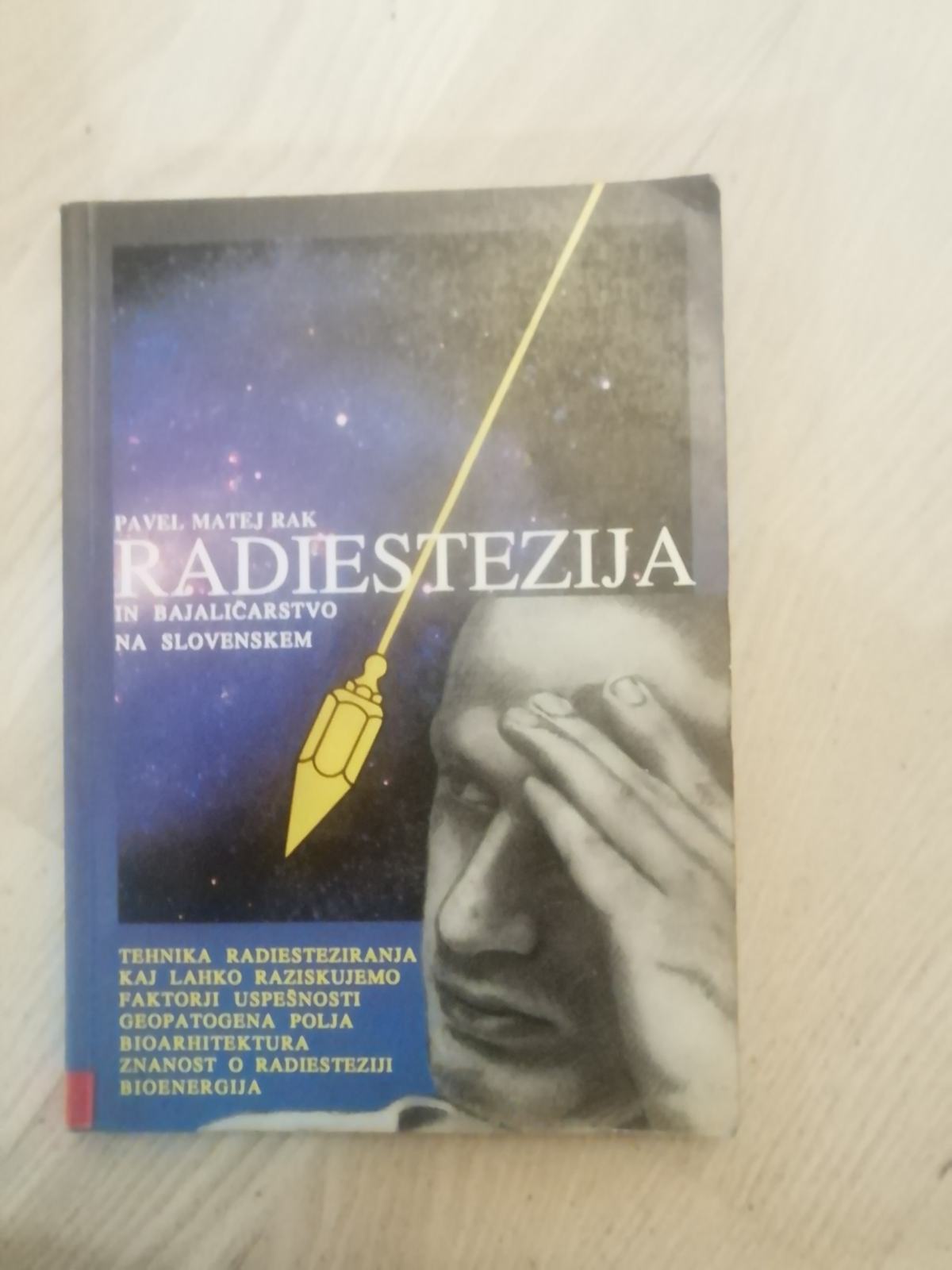 RADIESTEZIJA IN BAJALICARSTVO NA SLOVENSKEM PAVEL RAK LETO 1988