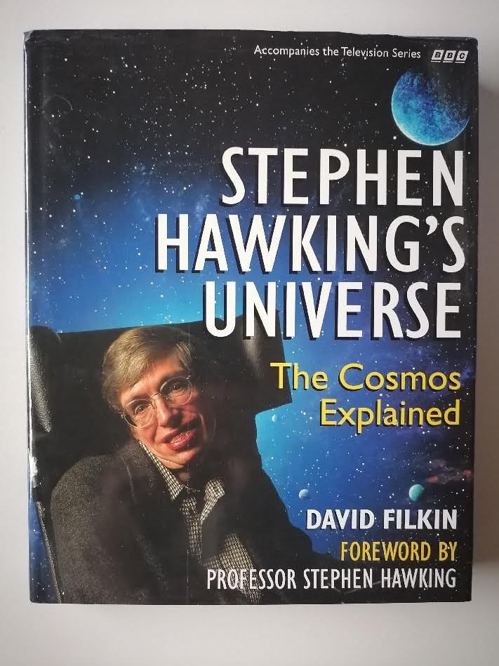 STEPHEN HAWKING,S UNIVERSE, THE COSMOS EXPLAINED