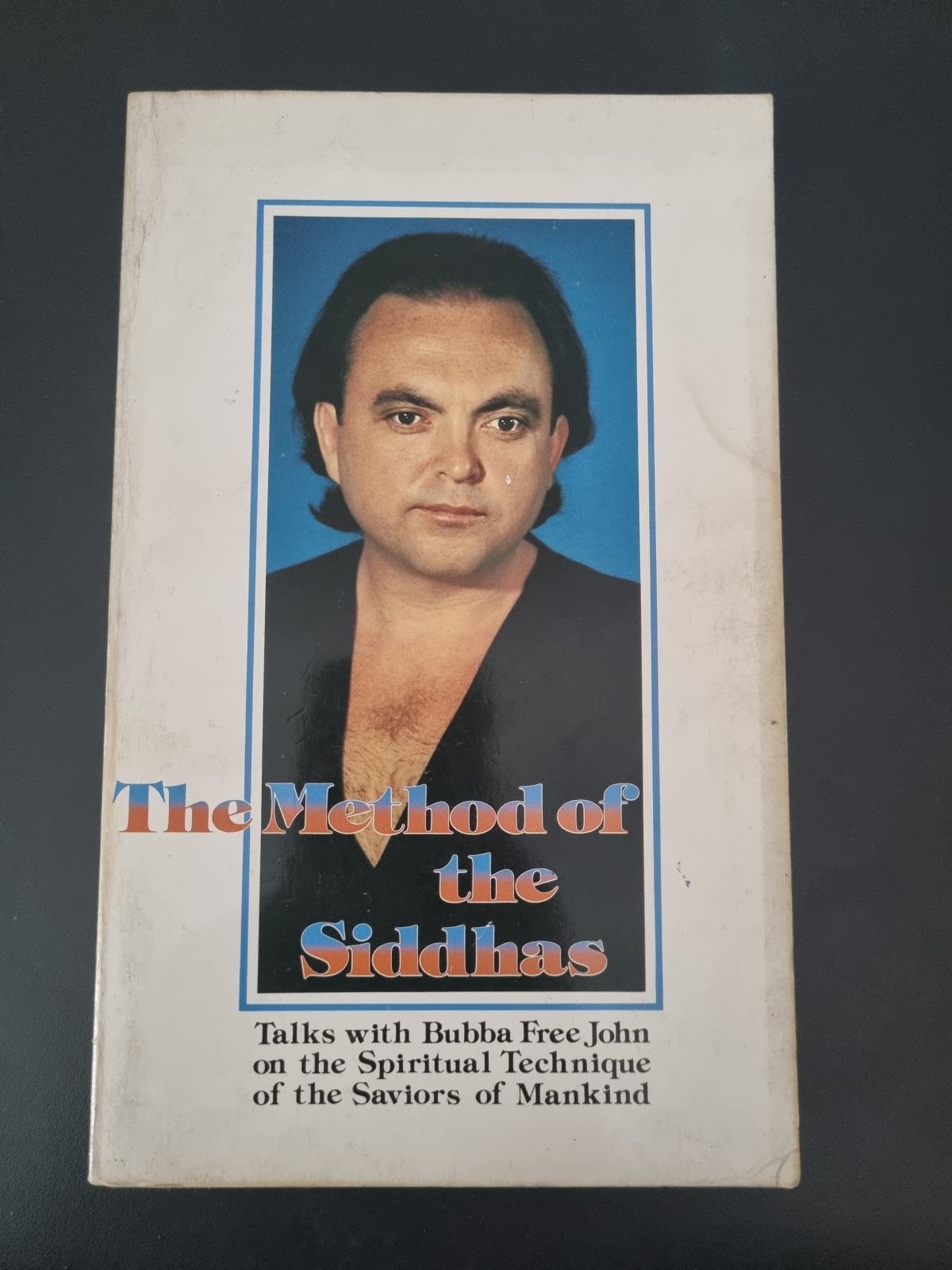 The Method of the Siddhas by Da Free John