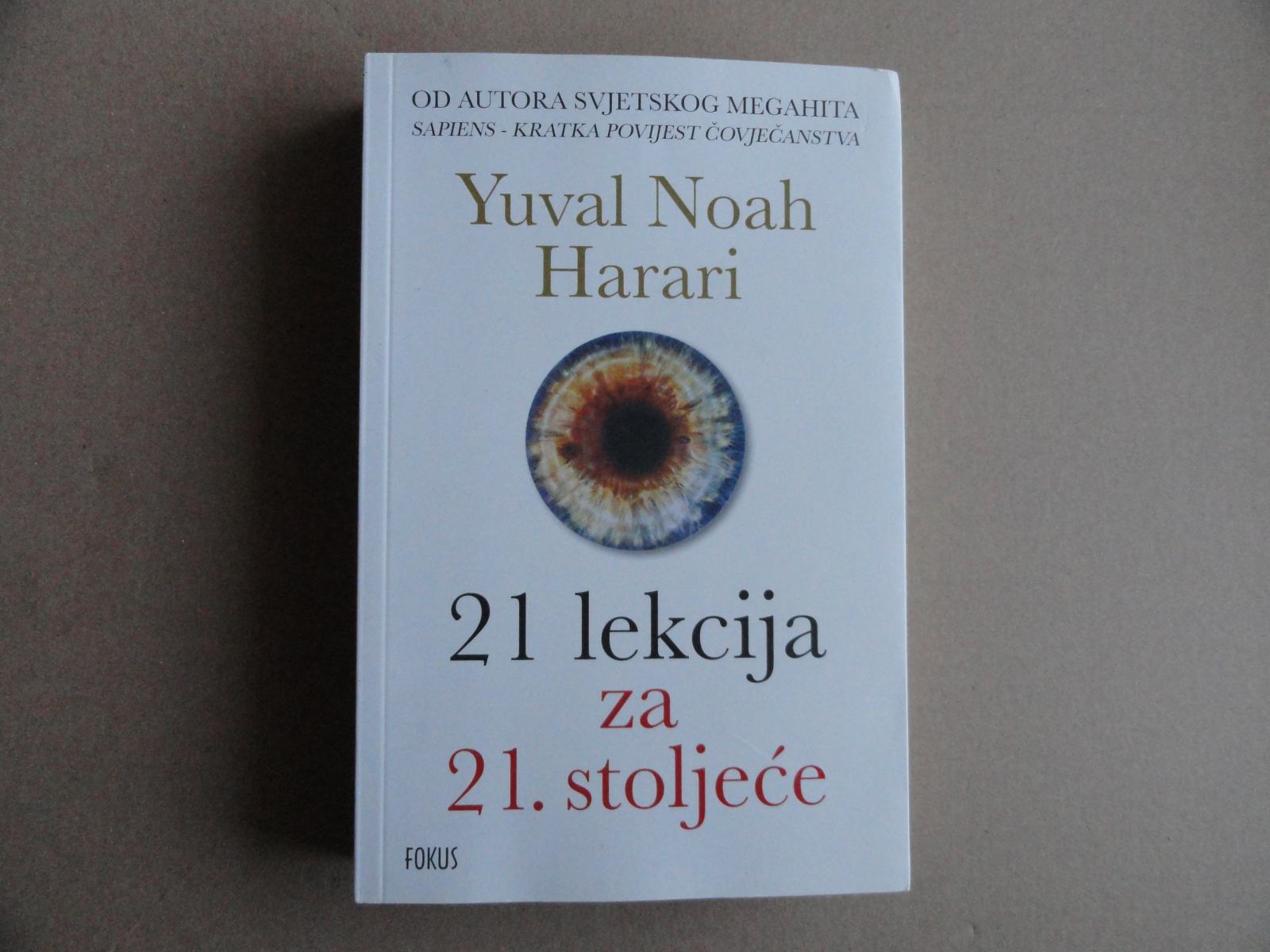 YUVAL NOAH HARARI, 21 LEKCIJA ZA 21. STOLJEĆE