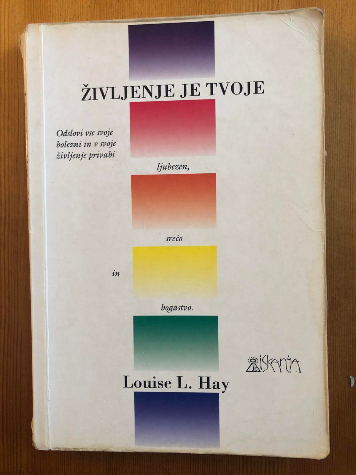 Življenje je tvoje - Louise L. Hay