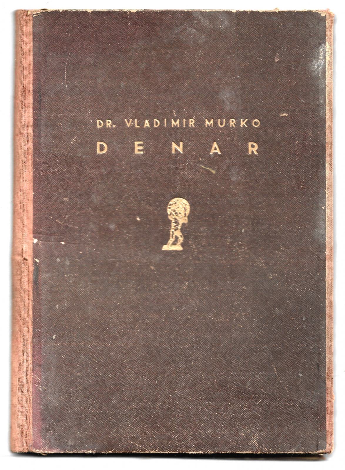 DENAR, dr. Vladimir Murko, 1943 - ZBIRATELJSTVO, NUMIZMATIKA
