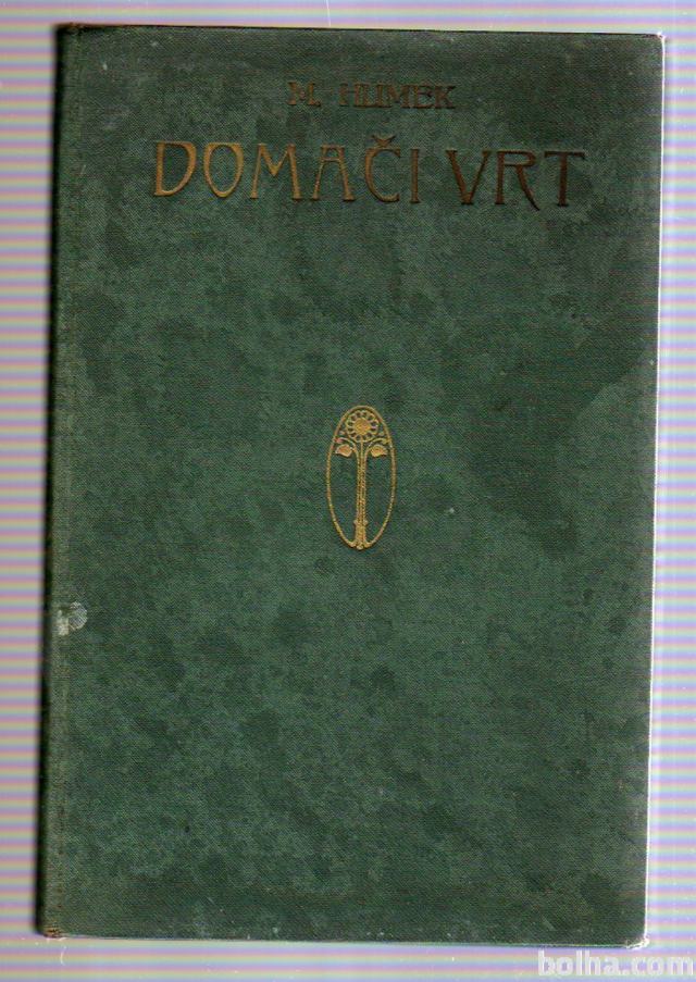 DOMAČI VRT, Martin Humek, 1931