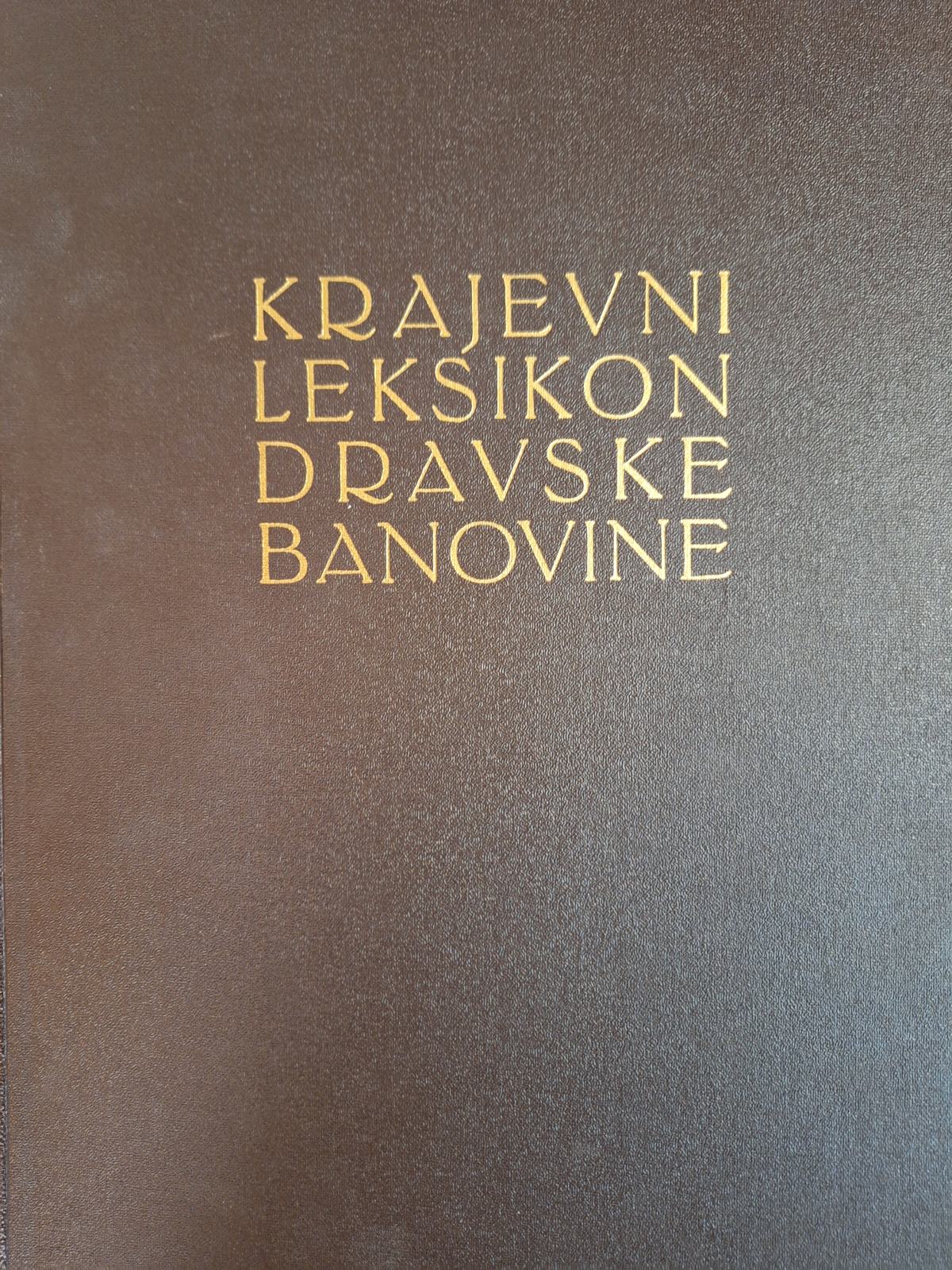 KRAJEVNI LEKSIKON DRAVSKE BANOVINE