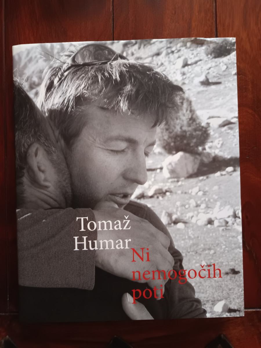 Tomaž Humar - Ni nemogočih poti - monografija