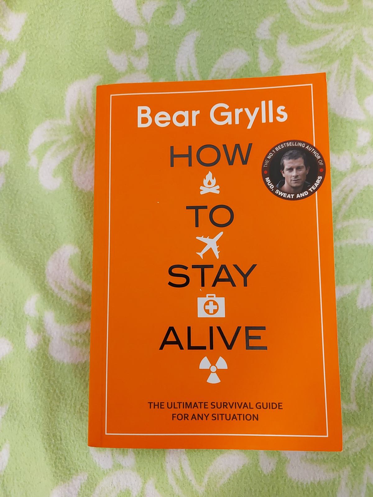 Bear Grylls - How to stay alive