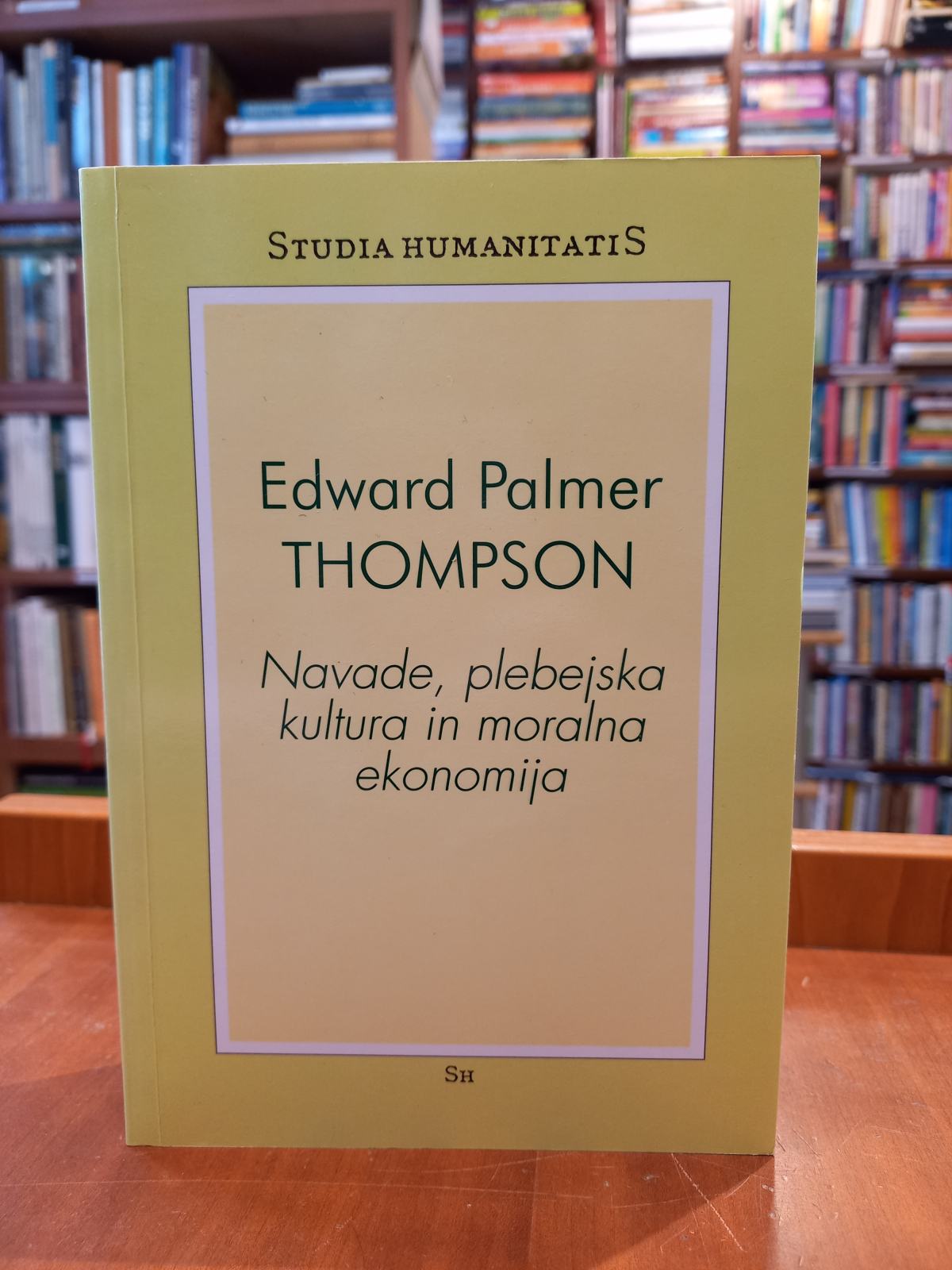 Navade, plebejska kultura in moralna ekonomija, Edward Palmer Thompson