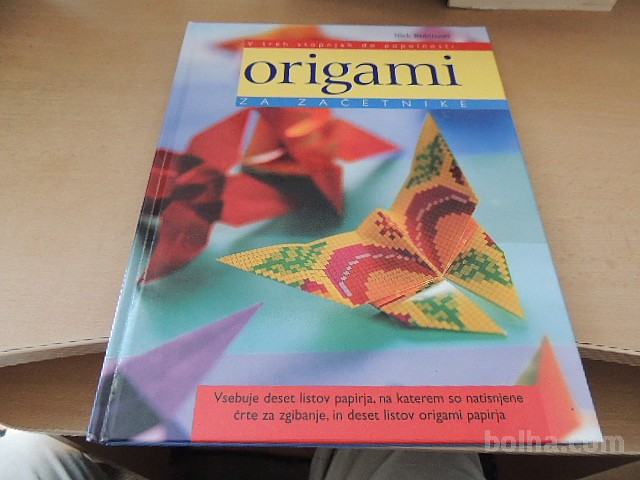 ORIGAMI ZA ZAČETNIKE N. ROBINSON MLADINSKA KNJIGA 2000