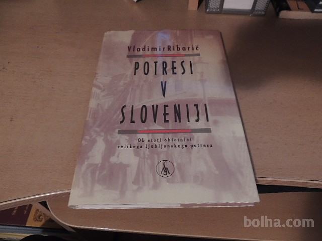 POTRESI V SLOVENIJI V. RIBARIČ SLOVENSKA MATICA 1994