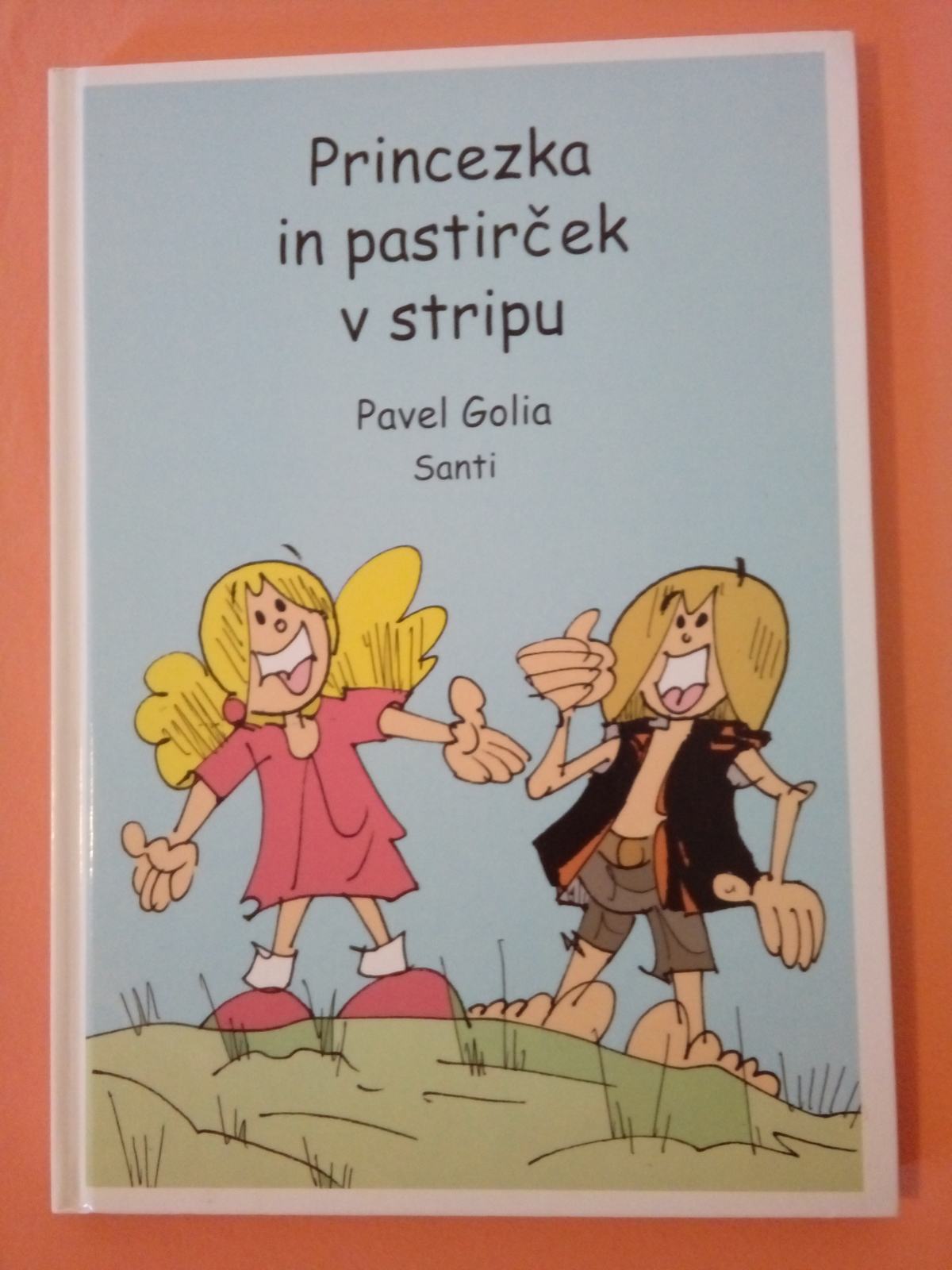 PRINCEZKA IN PASTIRČEK V STRIPU (Pavel Golia)