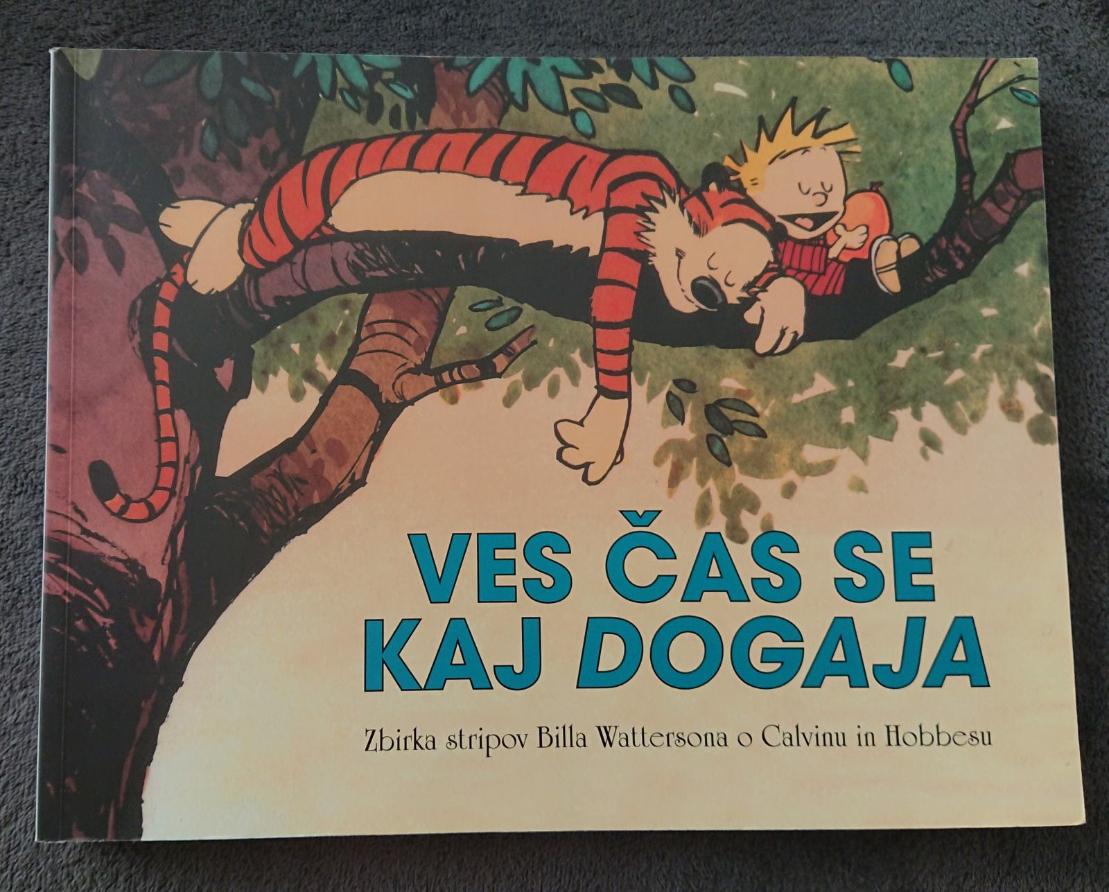 Ves čas se kaj dogaja - zbirka stripov o Calvinu in Hobbesu