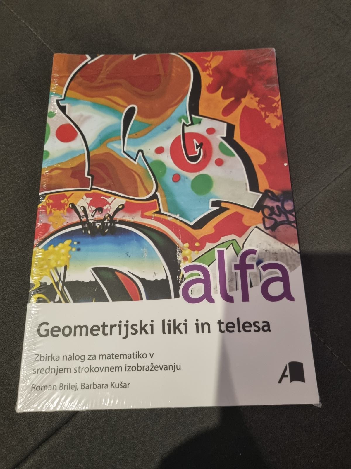 Brilej, Kušar - Alfa, geometrijski liki in telesa, zbirka nalog