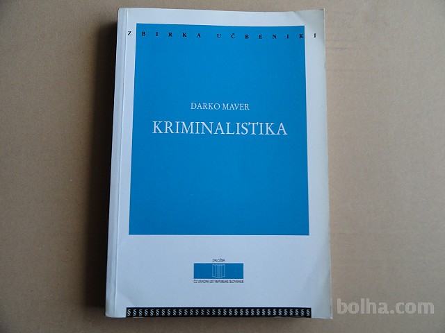 DARKO MAVER, KRIMINALSTIKA