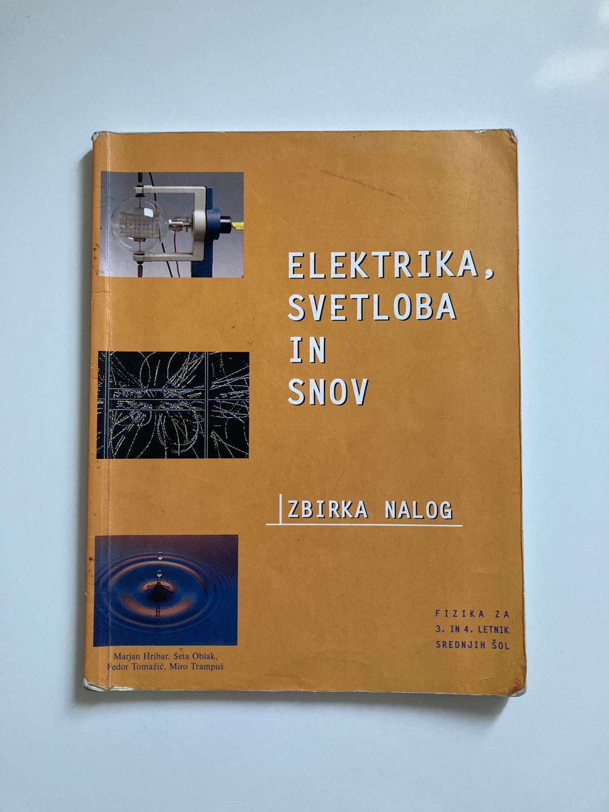 Fizika: Elektrika, svetloba in snov