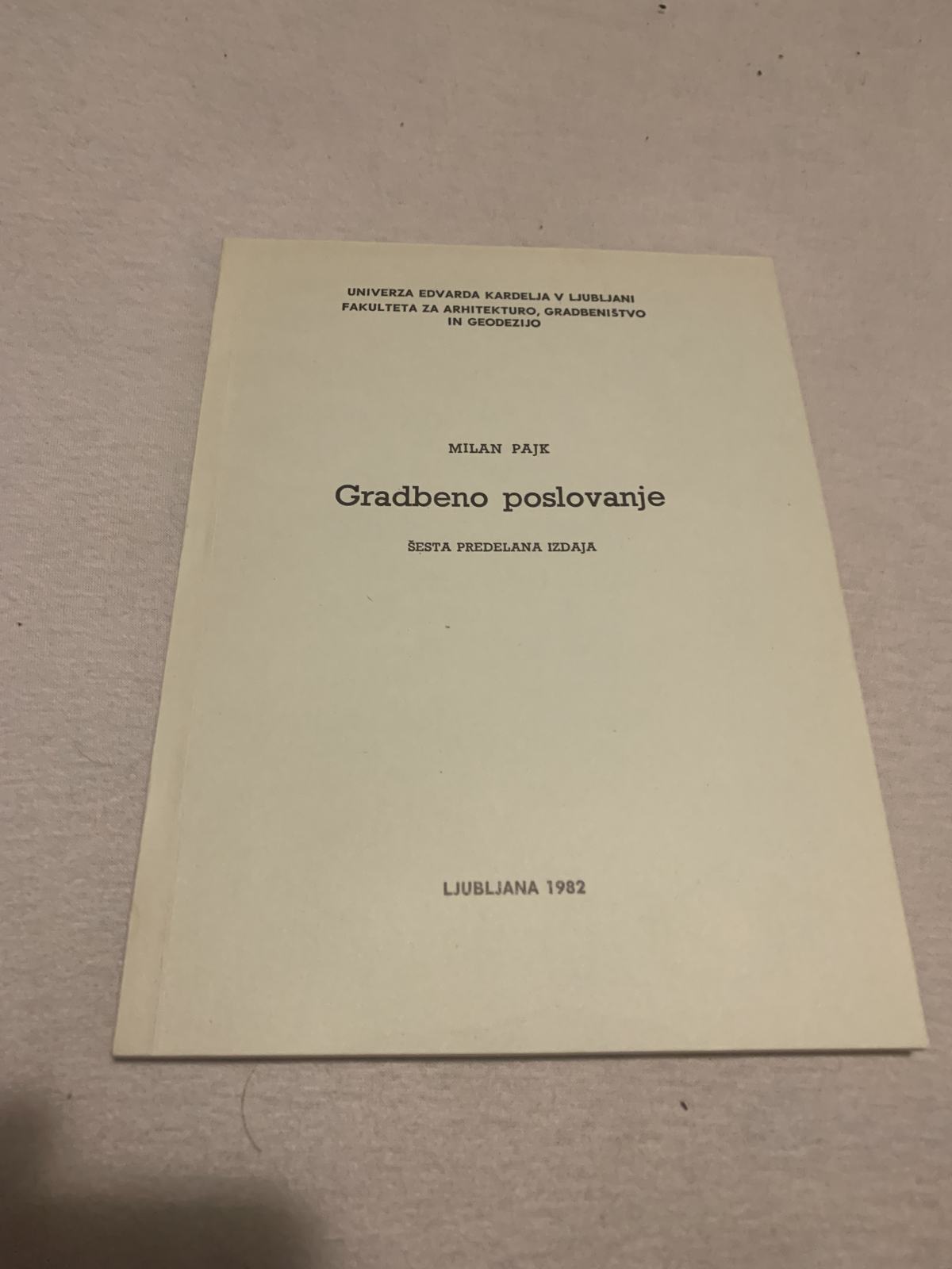 GRADBENO POSLOVANJE MILAN PAJK LETO 1982