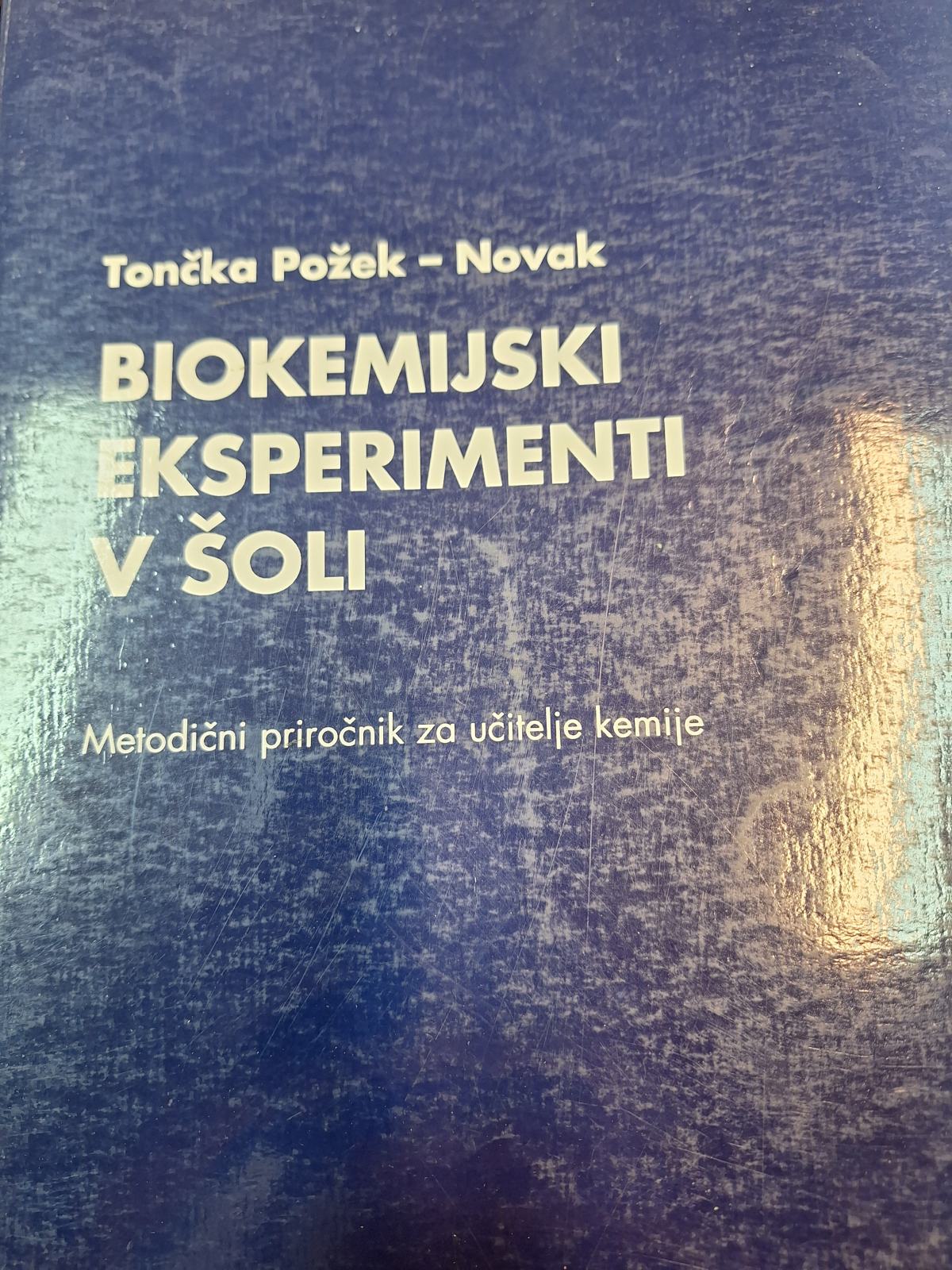 POŽEK - NOVAK BIOKEMIJSKI EKSPERIMENTI V ŠOLI