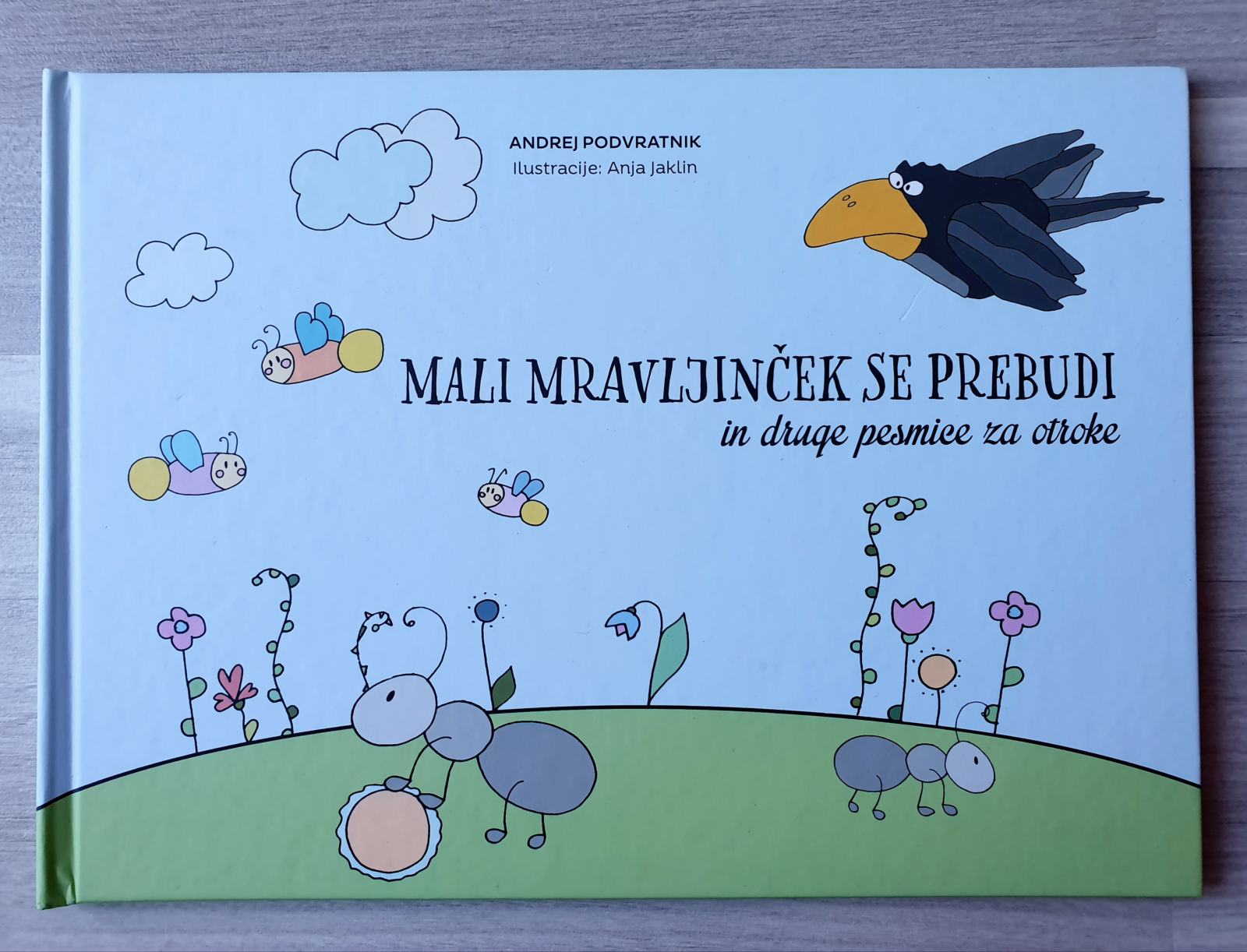 Andrej Podvratnik MALI MRAVLJINČEK SE PREBUDI
