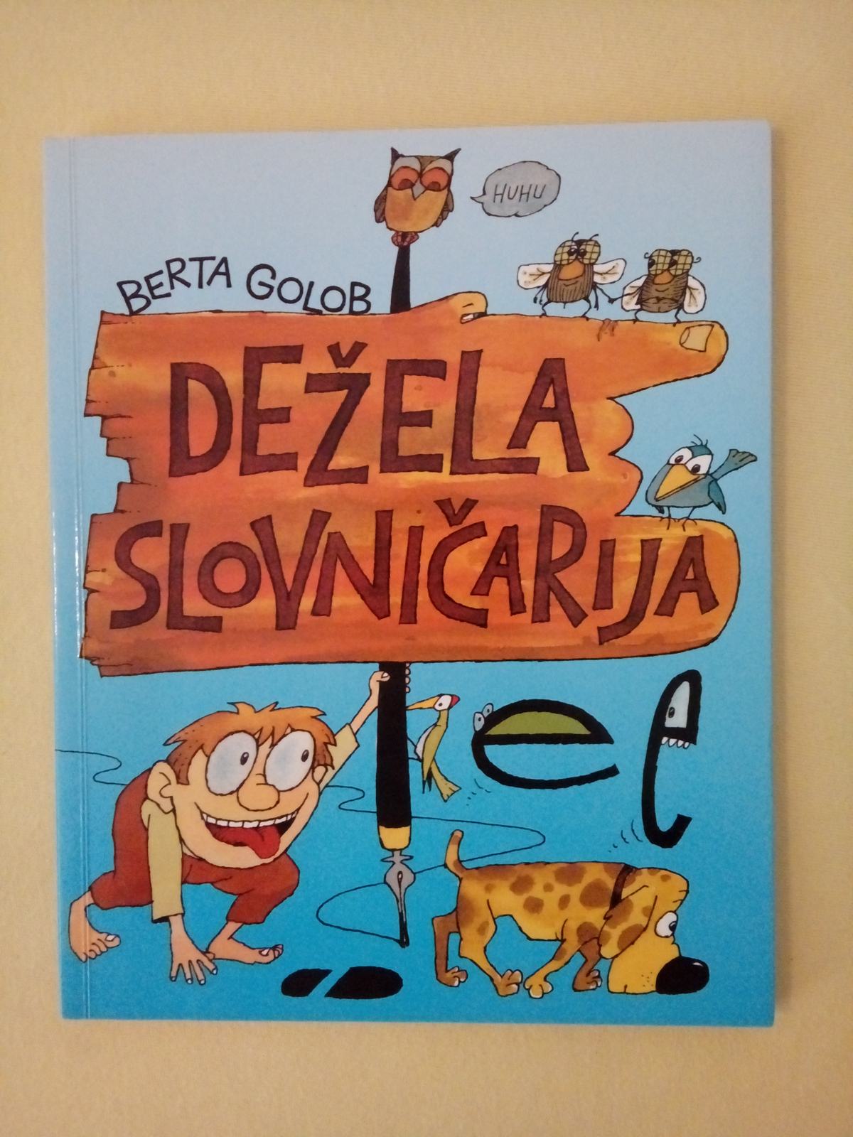 DEŽELA SLOVNIČARIJA (Berta Golob; Marjan Manček)