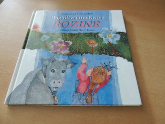 DOGODIVŠČINE KRAVE ROZINE A. VOLK ZLOBEC ZALOŽBA MLADIKA 2002