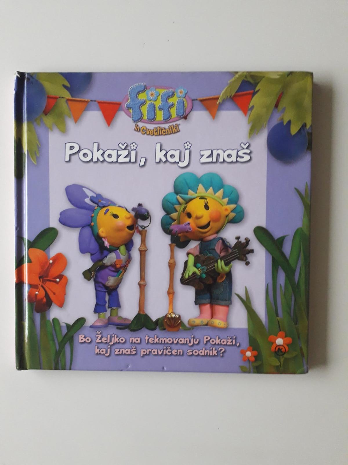 FIFI IN CVETLIČNIKI, POKAŽI, KAJ ZNAŠ