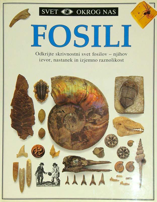 FOSILI, SVET OKROG NAS