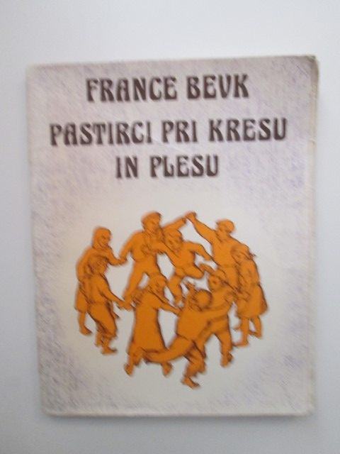 France Bevk: Pastirci pri kresu in plesu