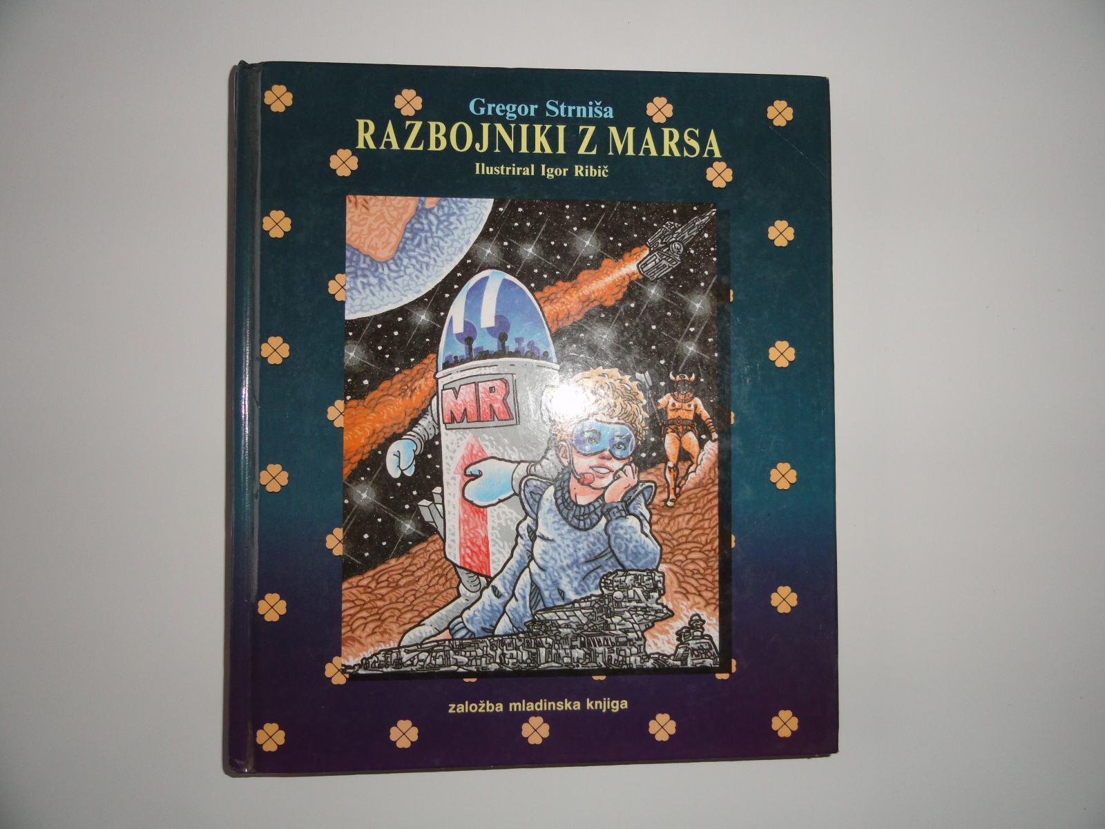 GREGOR STRNIŠA, RAZBOJNIKI Z MARSA