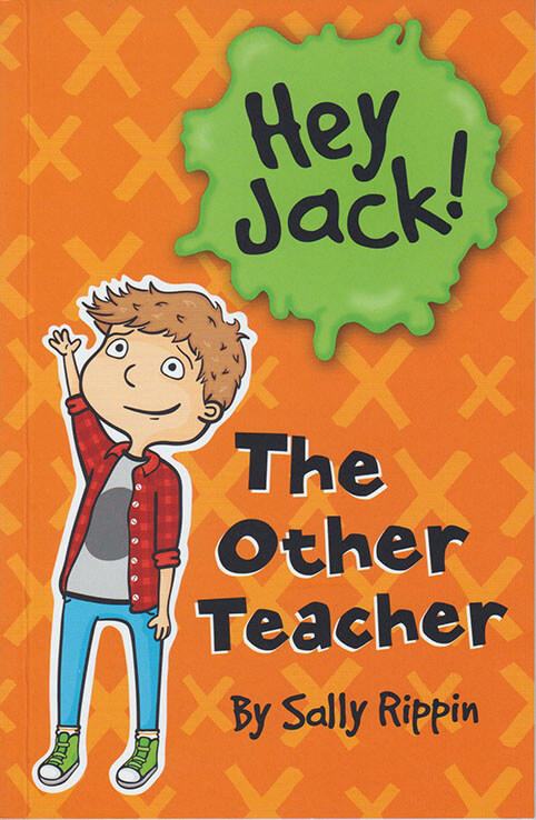 Hey jack! - The other teacher - Sally Rippin