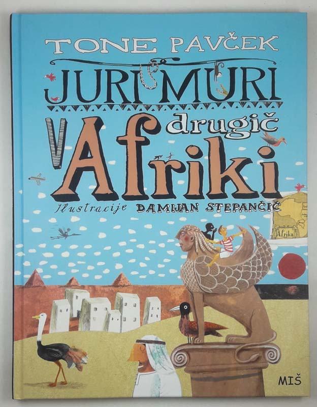 JURI MURI DRUGIČ V AFRIKI, Tone Pavček