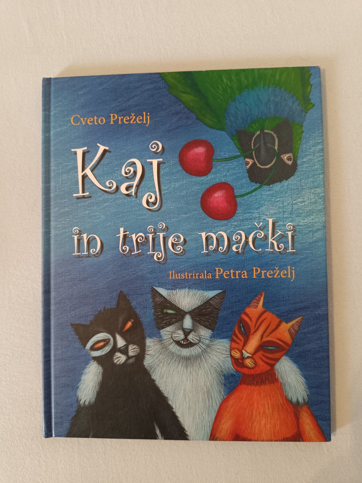 KAJ IN TRIJE MAČKI (Cveto Preželj)