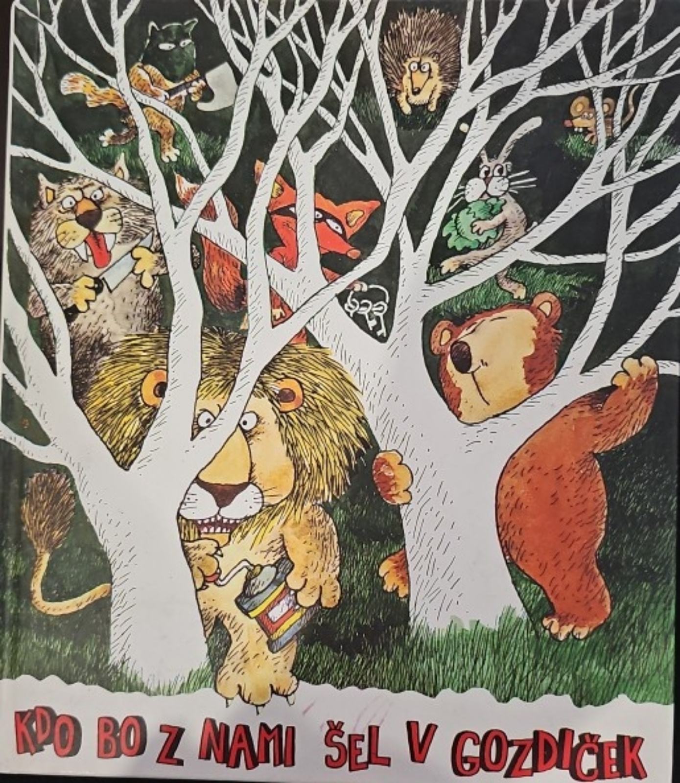 Kdo bo z nami šel v gozd
