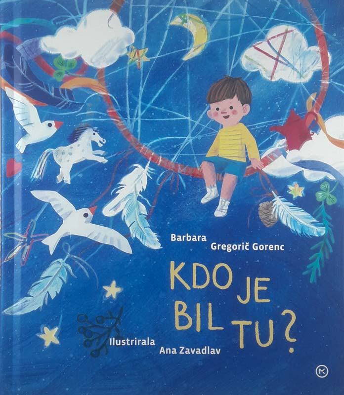 KDO JE BIL TU?, Barbara Gregorič Gorenc (ilustrirala Ana Zavadlav)