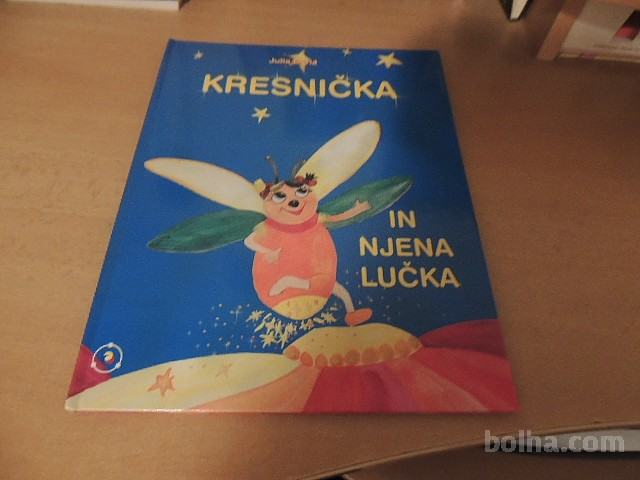 KRESNIČKA IN NJENA LUČKA J. DORIA ZALOŽBA JULIA DORIA 2007