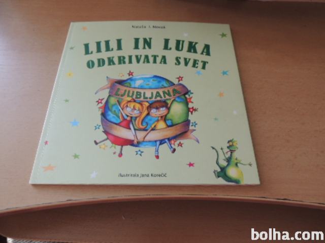 LILI IN LUKA ODKRIVATA SVET, LJUBLJANA N. I. NOVAK ZAVOD VIA MEA 2018