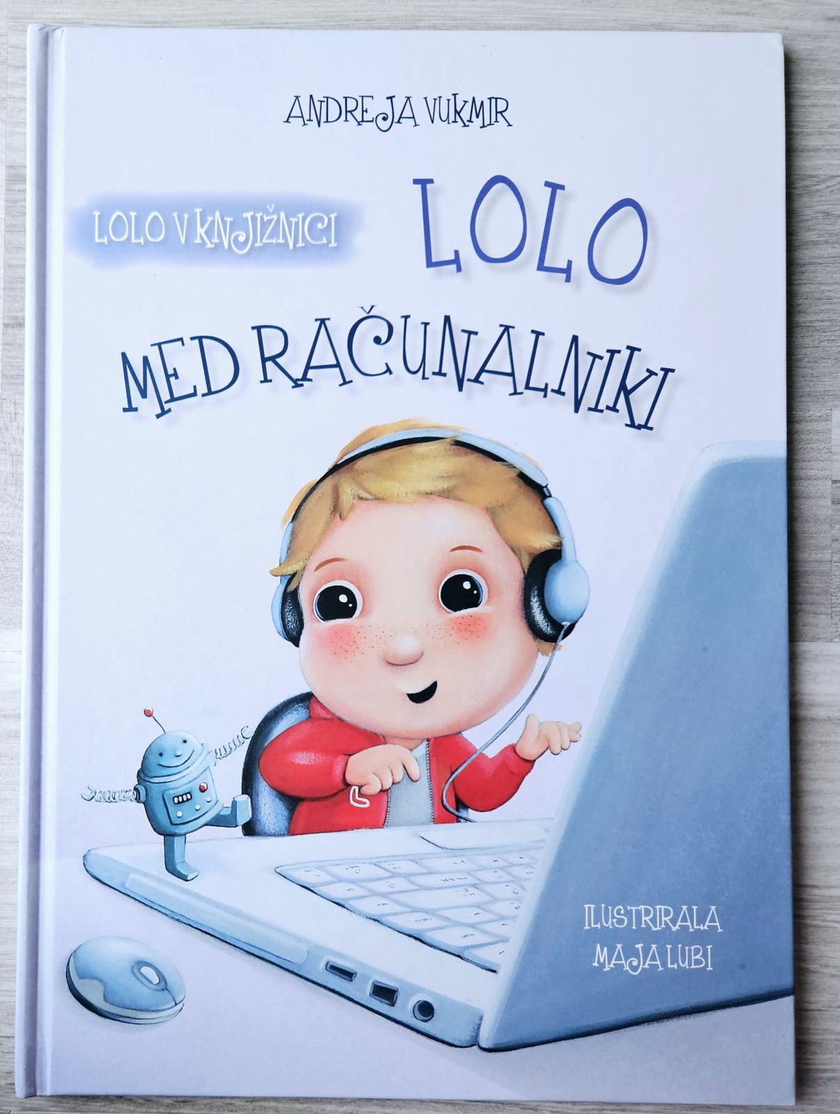 LOLO MED RAČUNALNIKI Andreja Vukmir