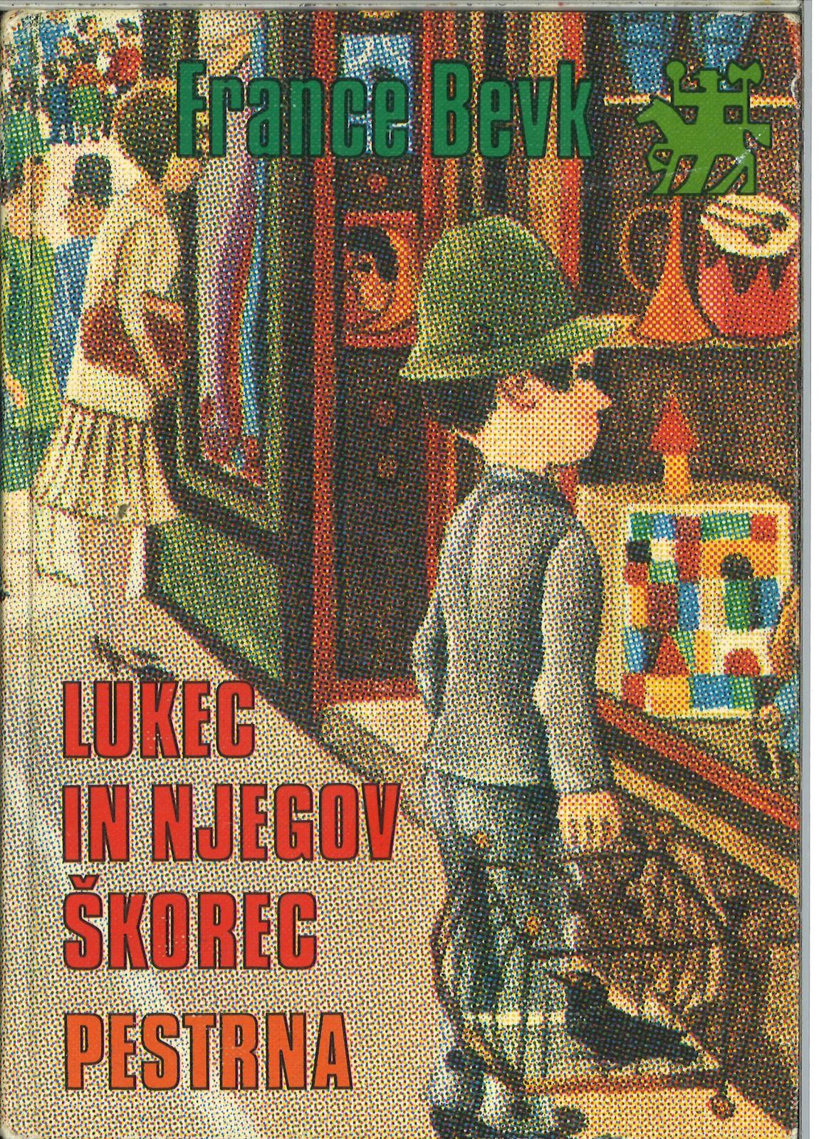 Lukec in njegov škorec ; Pestrna / France Bevk