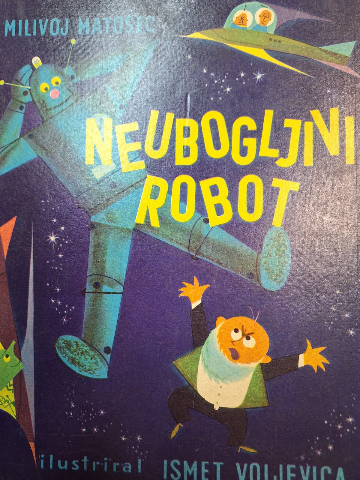 MILIVOJ MATOŠEC NEUBOGLJIVI ROBOT 1961